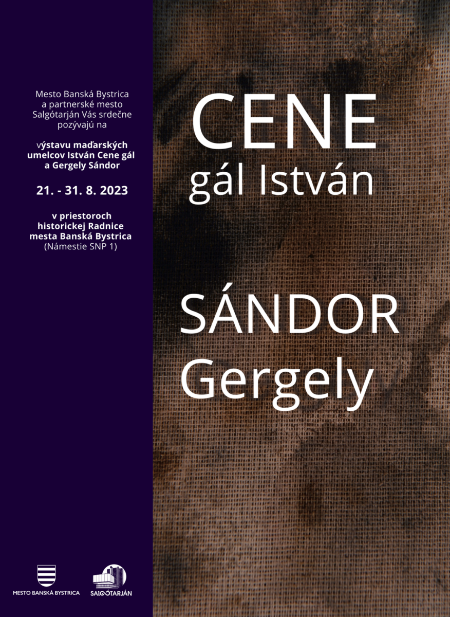 István Cene Gál a Sándor Gergely I VÝSTAVA | Banská Bystrica